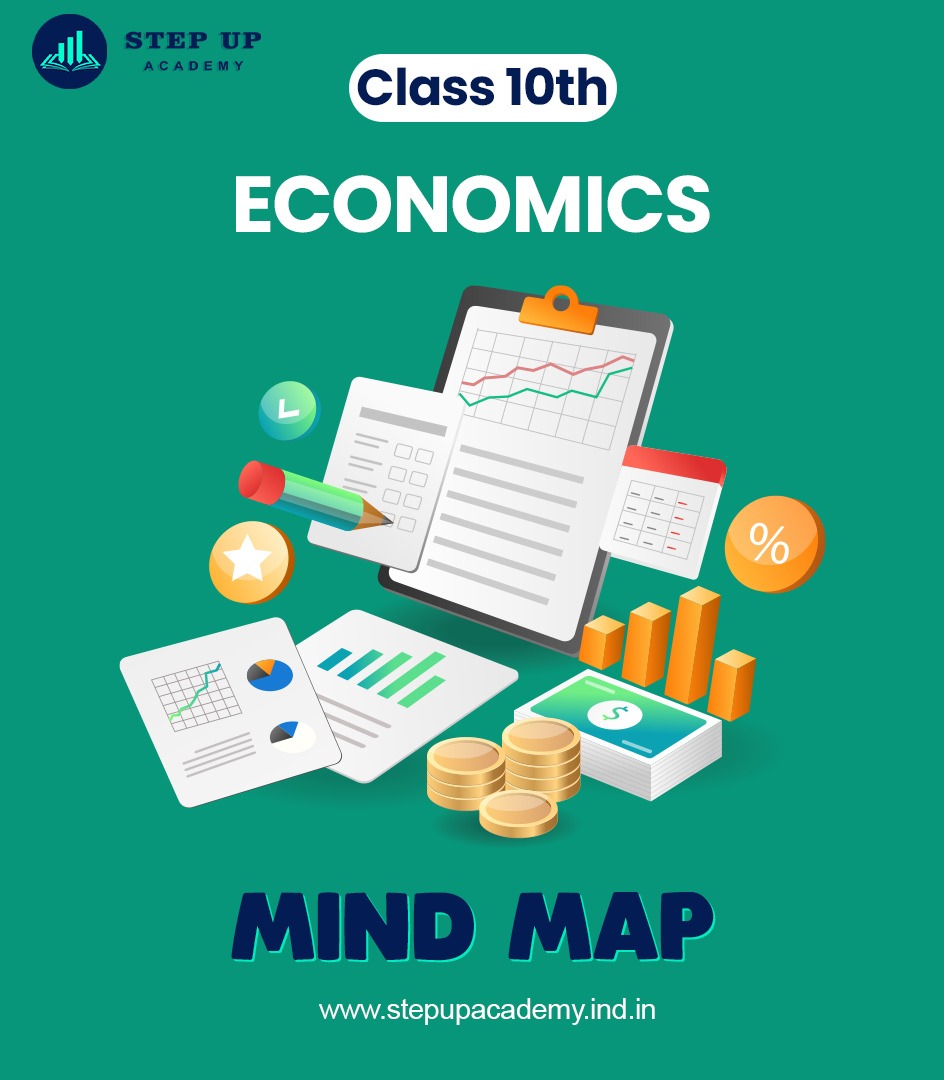 Class 10th Economics Mind Map | Step Up Academy