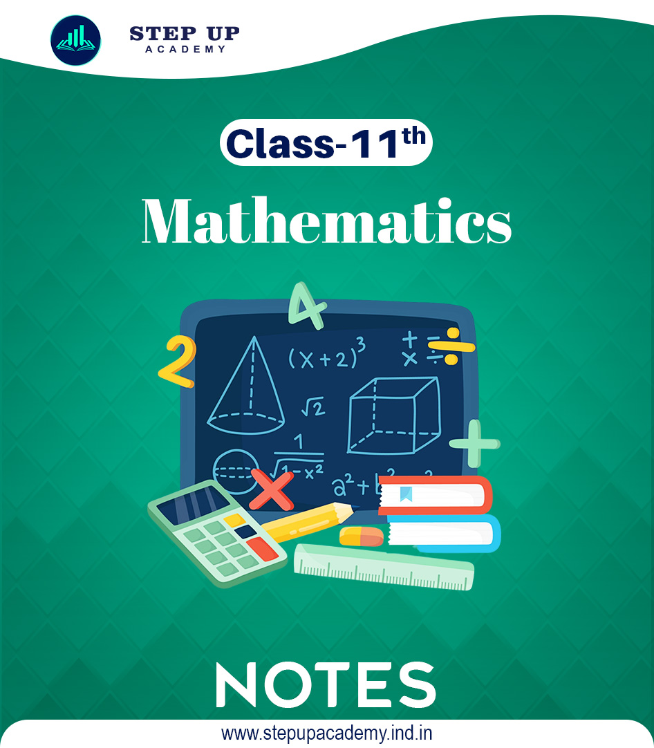 Class 11th Mathematics (NCERT) Complete Notes - Session 2024-25 | Step ...