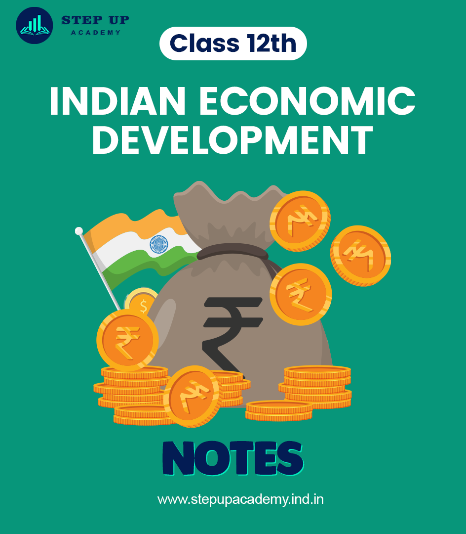 Class 12th Indian Economic Development (NCERT) Complete Notes - Session ...