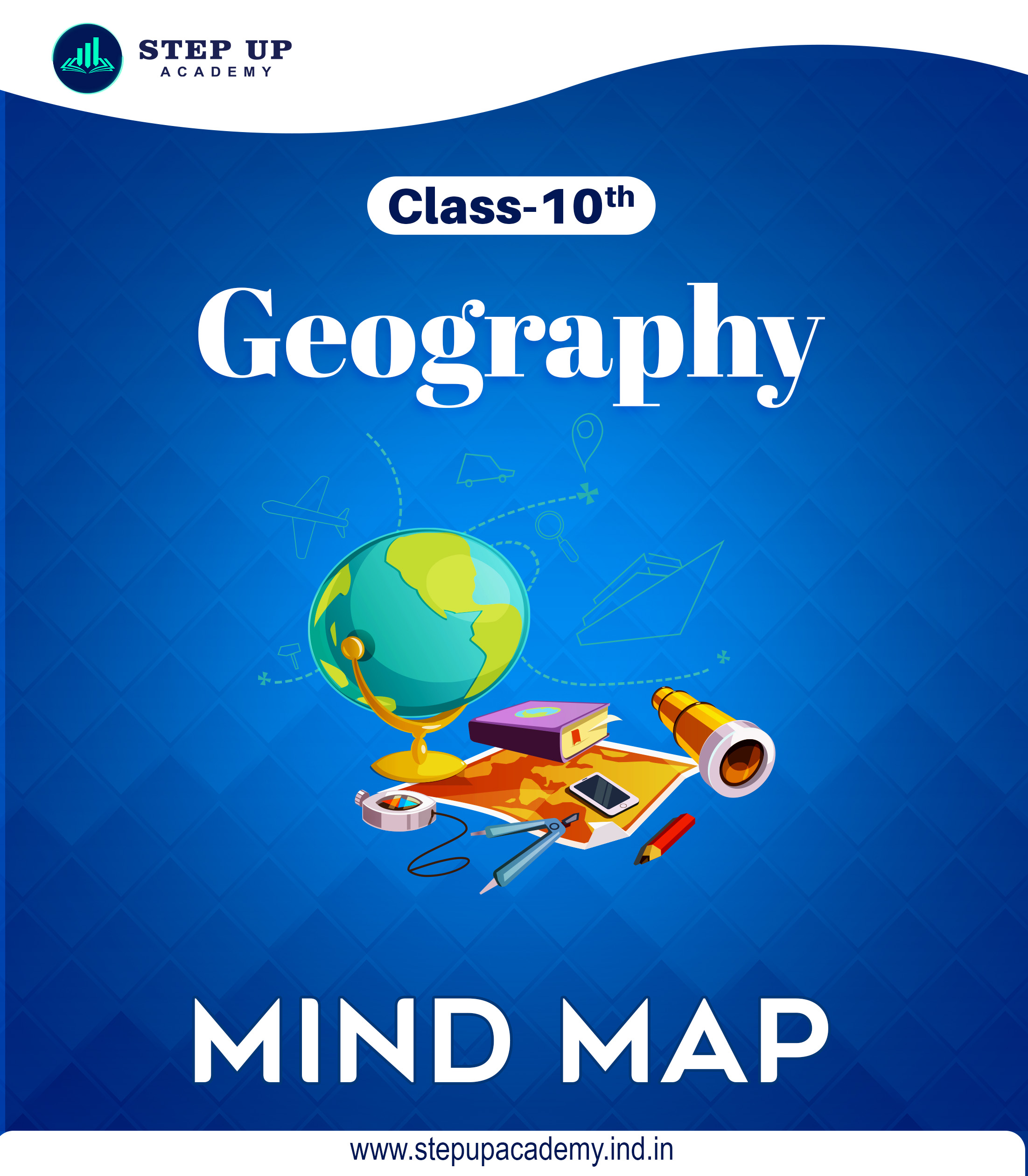 Class 10th Geography Mind Map | Step Up Academy